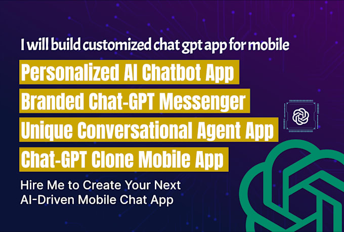 Build Customized Openai Chat Gpt App For Mobile By Samithchow Fiverr