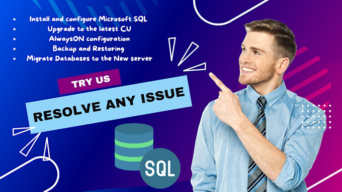 Provide Install Upgrade And Configure For Sql Server By Izasafi Fiverr