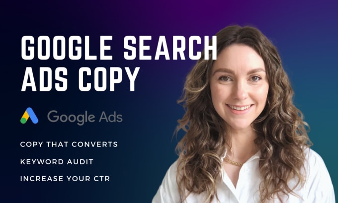 Create High Performing Google Search Ads Copy By Dimitykcontent Fiverr