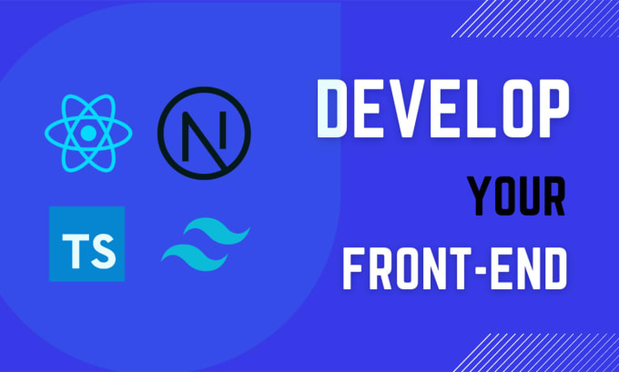 Develop Your Front End In Reactjs Nextjs Tailwind By Juhanwebdev Fiverr