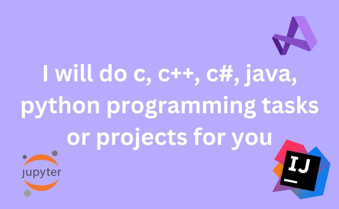 Do C Cpp C Sharp Java Python Programming Tasks Projects By