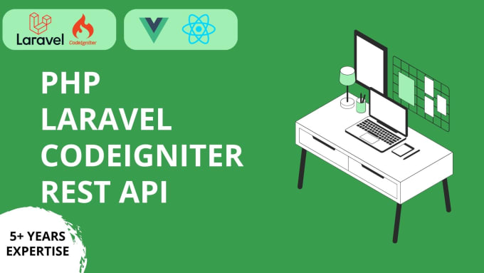 Develop Php Laravel Website Codeigniter Website Design Api Developer By