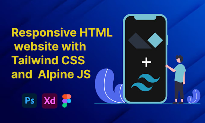 Develop Responsive Websites Using Tailwind Css And Alpine Js By