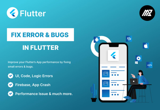 Eliminate Bugs And Errors In Your Flutter App By Mzatechnologies Fiverr
