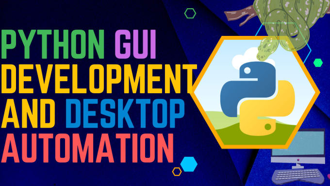 Make Python Script For Desktop Automation And Desktop Guis Using Pyqt