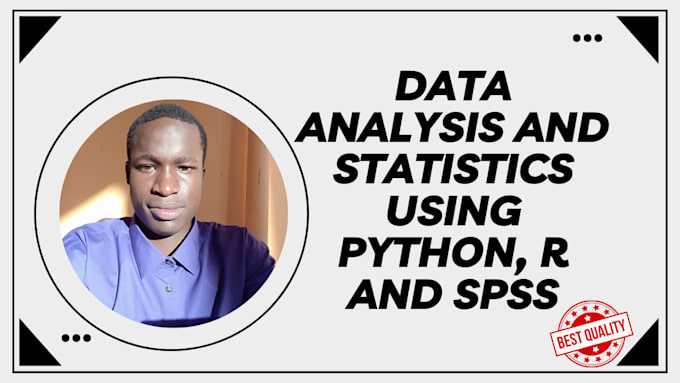 Do Data Science And Statistics Projects Using Python And R By