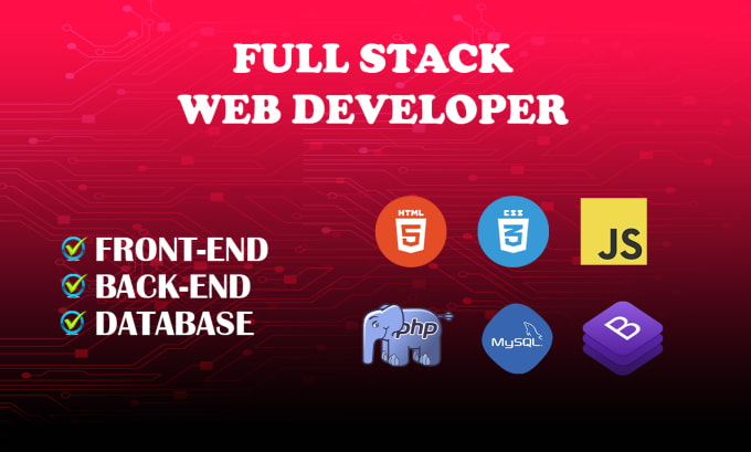 Be Your Full Stack Web Developer In Php Html Css Javascript And Mysql