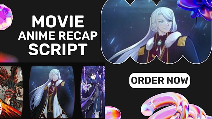 Write Anime Manga Manhwa Recap Scripts For Your Youtube Channel By