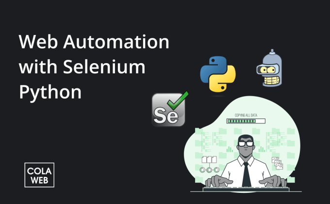 Do Any Web Automation With Selenium Python By Cola Web Fiverr