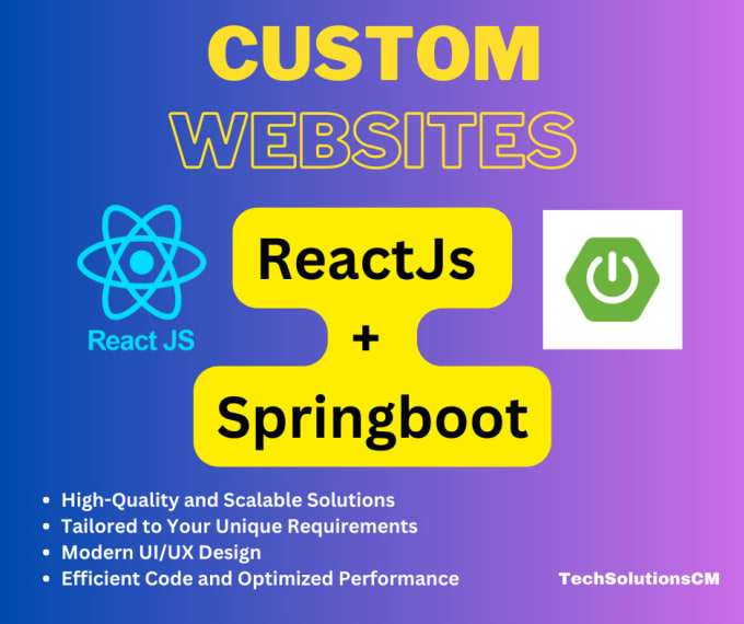 Create Custom Websites With Reactjs And Springboot By Chanuka Gishen