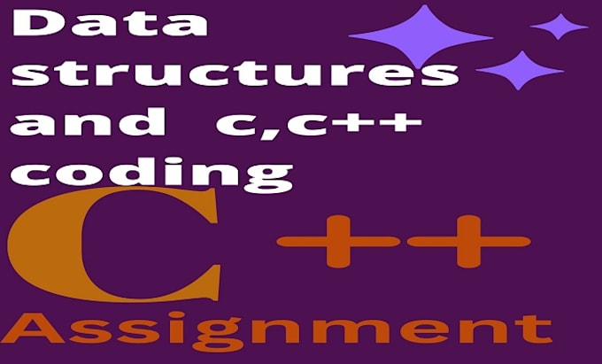 Help You Solve The C C Plus Plus Data Structure Assignments By Sana