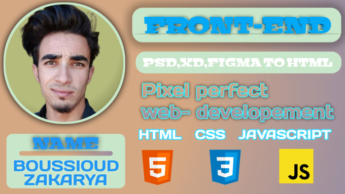 Be Your Frontend Developer Using Html Css Javascript By Zakiboussioud