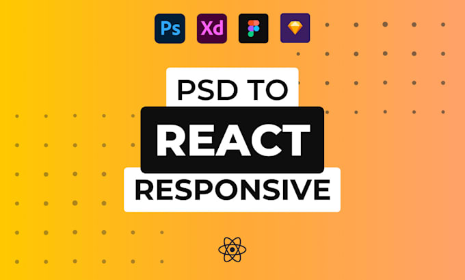 Convert Psd To React Figma To React Xd To React By Ucarwebdesign Fiverr