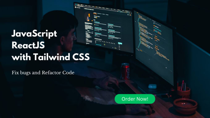 Fix Bugs And Refactor Javascript Reactjs With Tailwind Css By