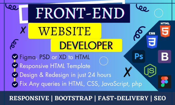 Be Your Front End Web Developer Using Html Css Javascript And