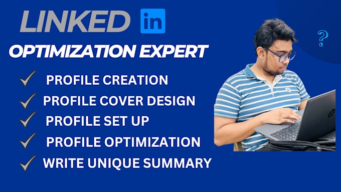 Create Design And Professionally Optimize Your Linkedin Profile By