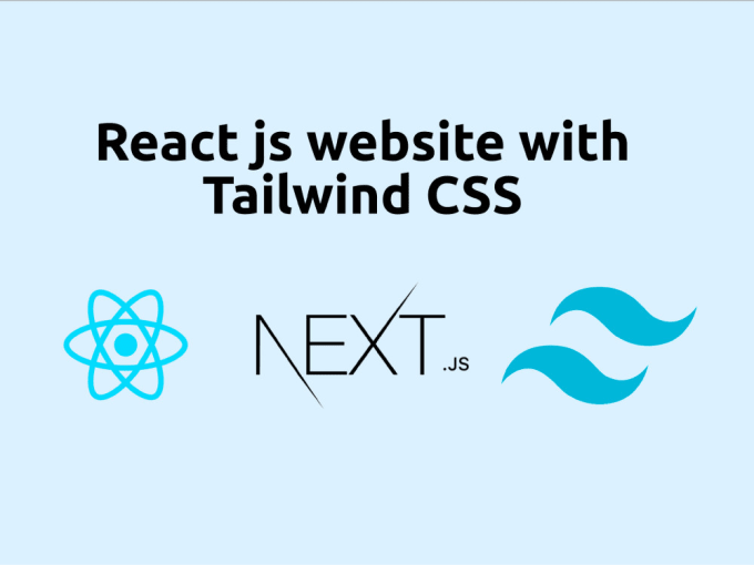 Develop Web Interfaces Using Nextjs Reactjs And Tailwind Css By