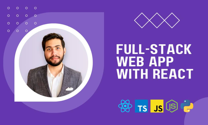 Develop A Complete Full Stack Web App Using React With Node Python Or