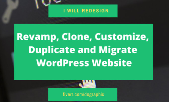 Redesign Revamp Clone Customize Duplicate And Migrate Wordpress