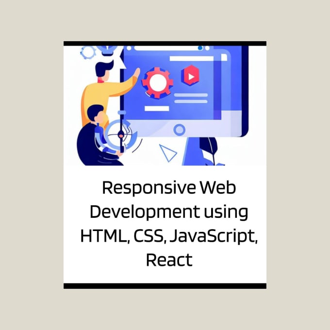 Create Responsive Custom Websites Using Html Css And Javascript By