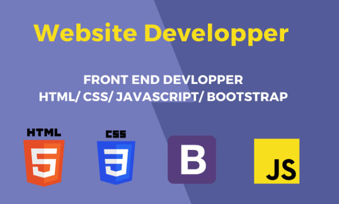 Be Your Front End Web Developer Using Html Bootstrap Css And Javascript
