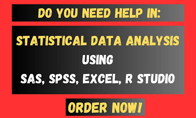 Do Statistical Data Analysis Using Sas Spss Excel Rstudio By