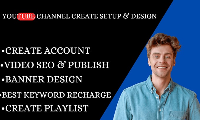 Do Create Setup Design And Optimize Your Youtube Channel By Md