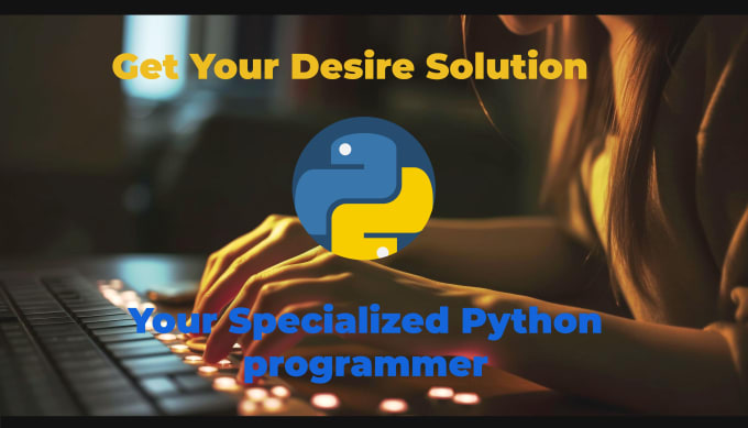 Your Python Coder Python Programmer For Your Desire Solution By Esh