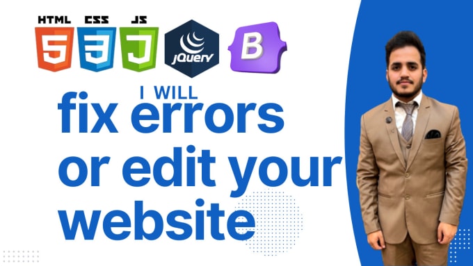 Fix Errors Or Edit Your Html Css Js Jquery Bootstrap Website By Mahad