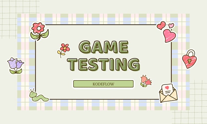 Play Test Your Game By Kaffae Fiverr