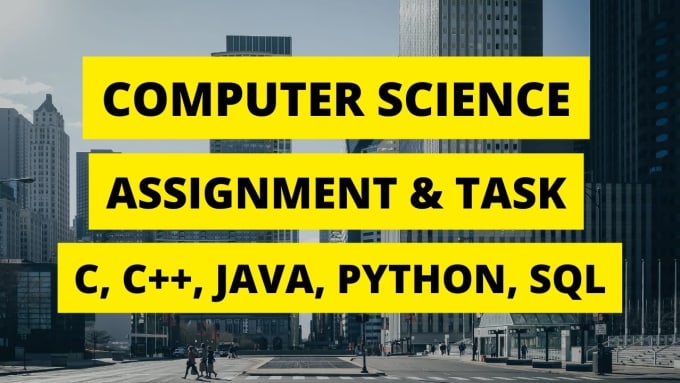 Do Computer Science Assignments Java C Cpp And Python Programming By