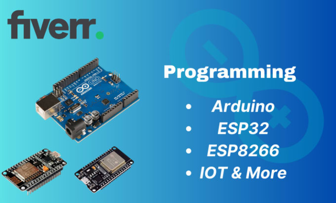 Do Arduino Esp8266 Esp32 Coding And Programming By Ifra Malik Fiverr