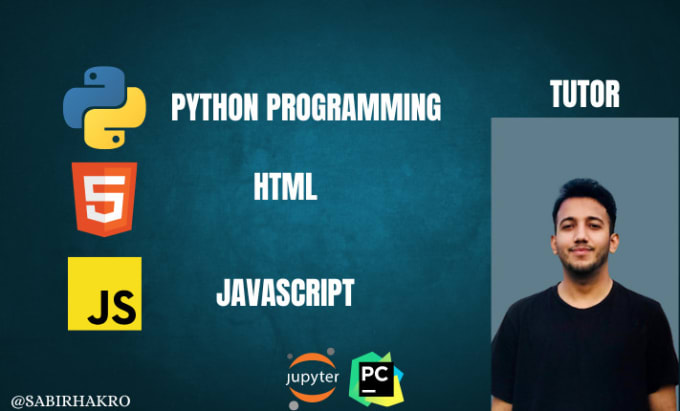 Teach You Python Html Css And Javascript By Sabirhakro Fiverr