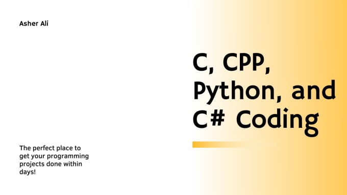Code Your C Cpp Python And C Shrap Programming Projects By Asheraa