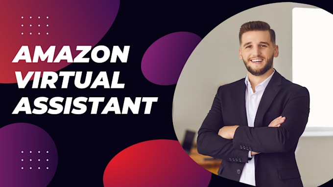 Be Your Professional Amazon Virtual Assistant By Abdullah So1423 Fiverr