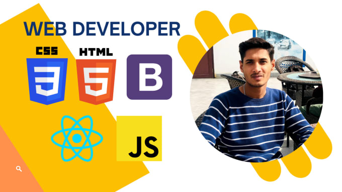 Be Your Web Developer Using Reactjs Html Css Javascript By