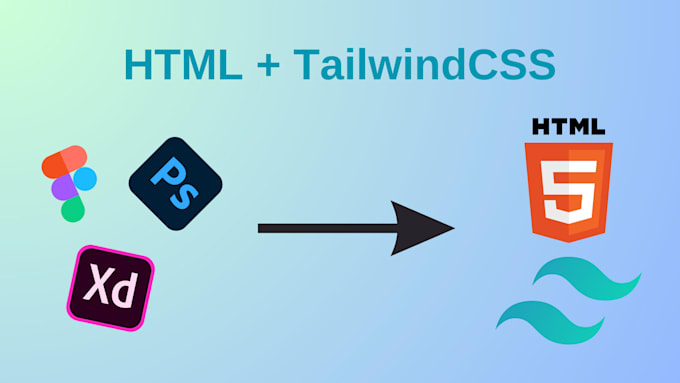 Convert Figma Adobe Xd Psd To Html Tailwindcss By Alierenkaya Dev Fiverr