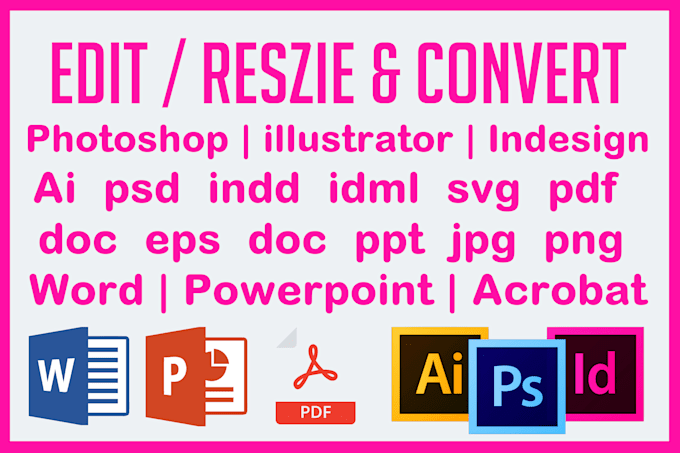 Edit Resize Convert Pdf Ai Psd Eps Doc Ppt Indd Idml Svg
