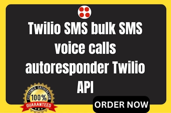 Build Twilio Bulk Sms Sms Voice Calls Studio Ivr Autoresponder By