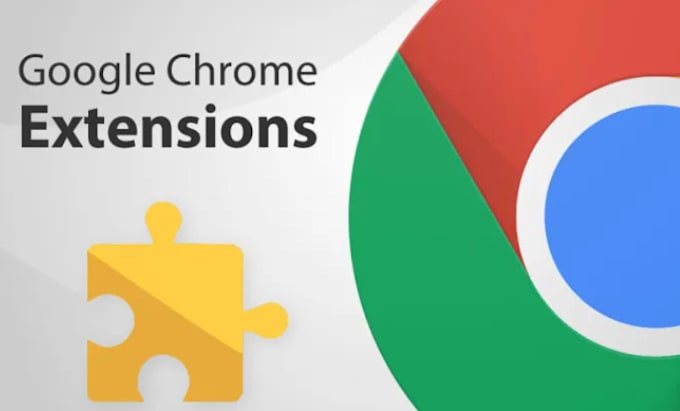 Create Modify Or Fix Google Chrome Browser Extension Plugin By