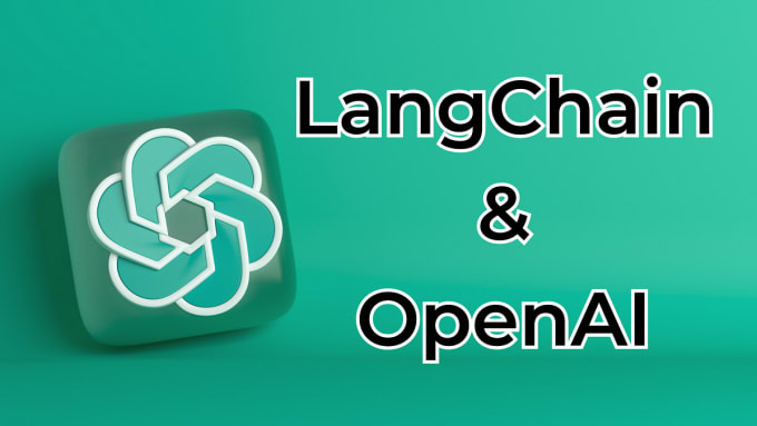 Build Ai Chatbots Using Langchain And Chatgpt By Dev Azeem Fiverr