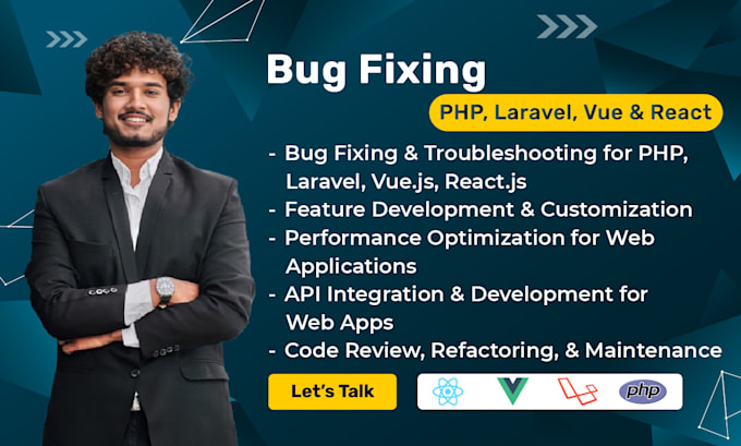 Fix Bugs Add Features In Php Laravel Vue Js React Js Apps By Iconic