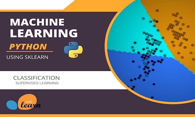 Create Machine Learning Model In Python By Sarah Design5 Fiverr