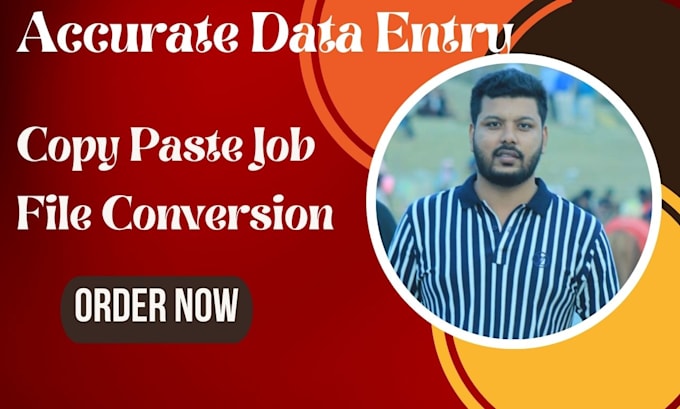Do Accurate Data Entry File Conversion Copy Paste By Sujan Mia1 Fiverr