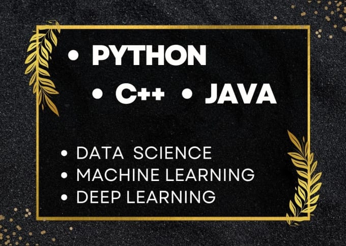 Personal Tutor Of Python Java Cpp Machine Learning Deep Learning Java