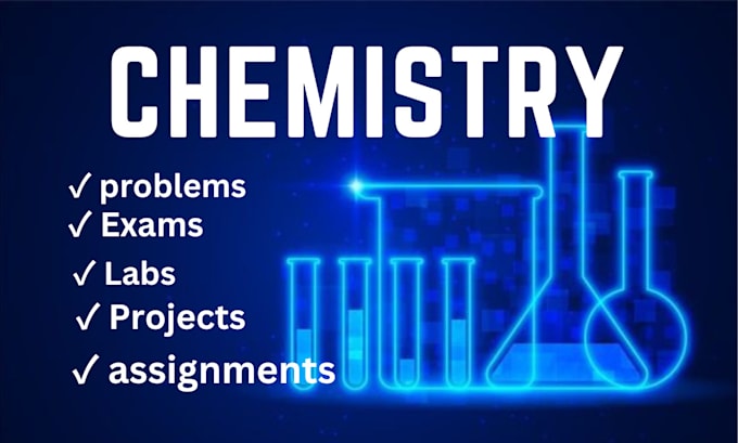 Do Advance Chemistry Assignments Problems Chemistry Labs And