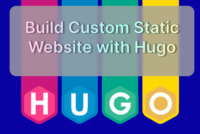 Build A Custom Static Hugo Website Custom Themes And Migrate From