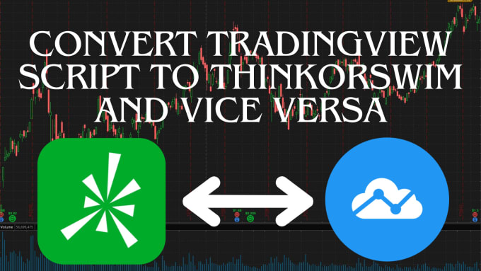 Convert Pinescript Tradingview Script To Thinkorswim Thinkscript And