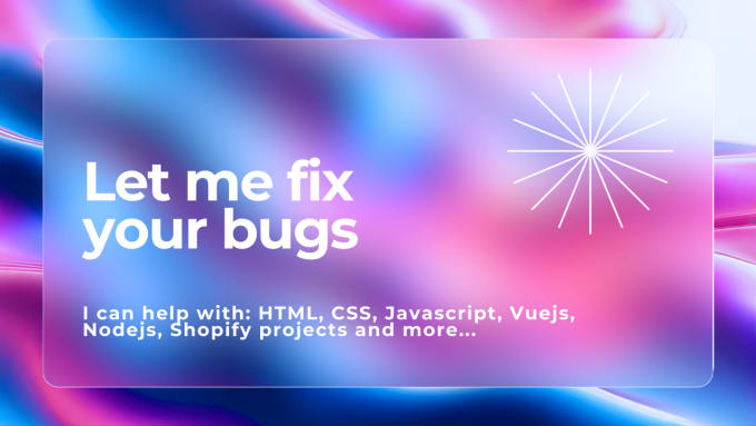 Fix Bugs In Your Project Html Css Javascript Vue Shopify By