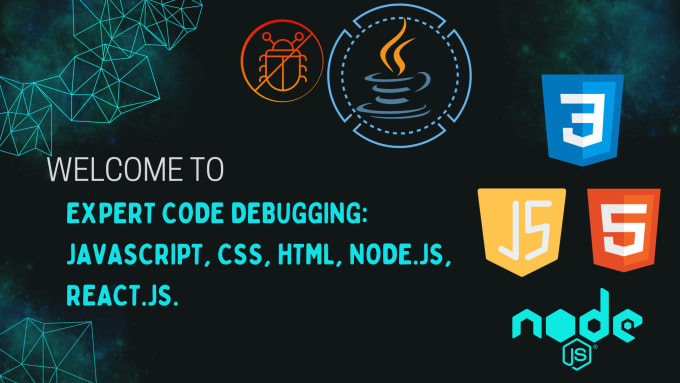 Debug Your Javascript Css Html Nodejs And Reactjs Code By Carter Pet
